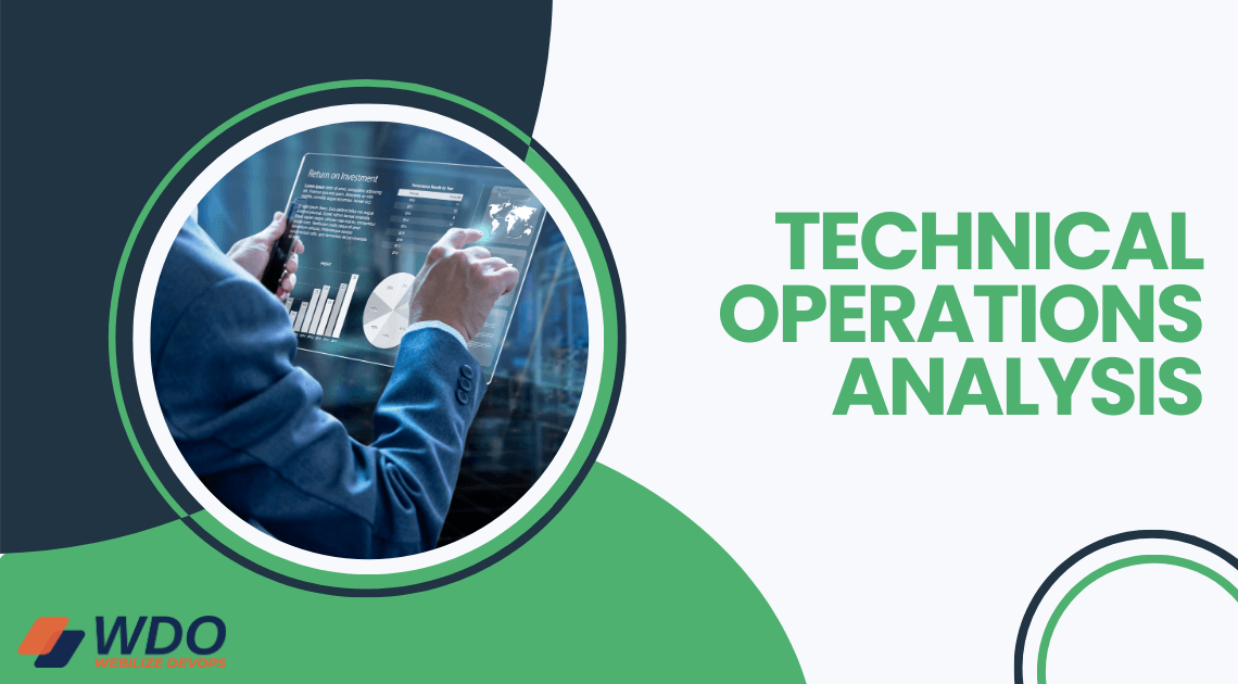 Enhance Your Efficiency with Technical Operations Analysis | WDO